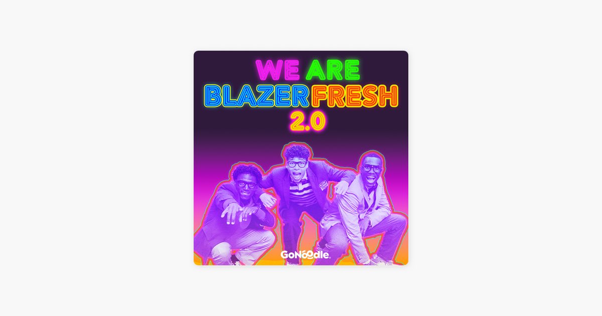 ‎We Are Blazer Fresh 2.0 - Single - Album by GoNoodle & Blazer Fresh ...