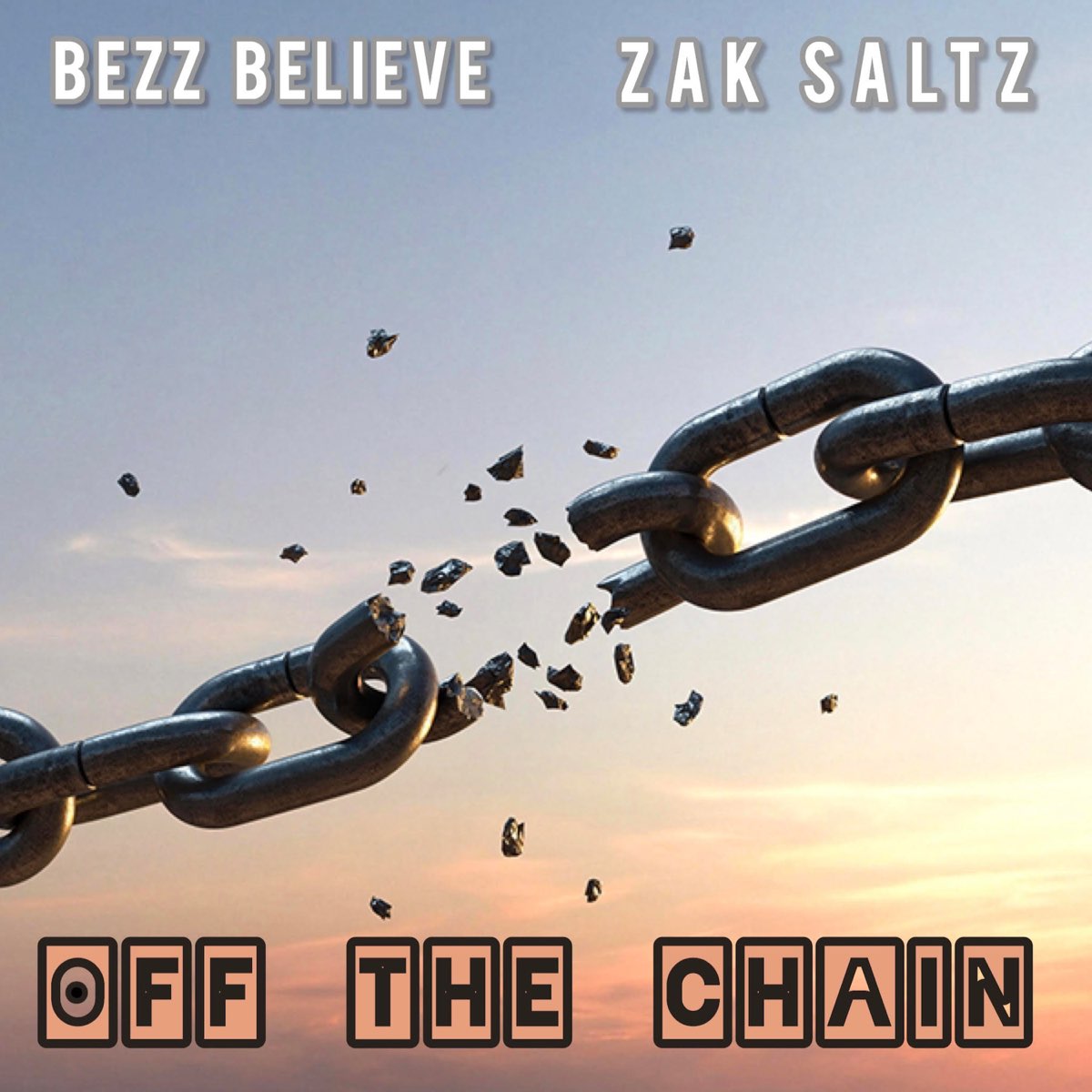 ‎Off the Chain - Single - Bezz Believe & Zak Saltzのアルバム - Apple Music
