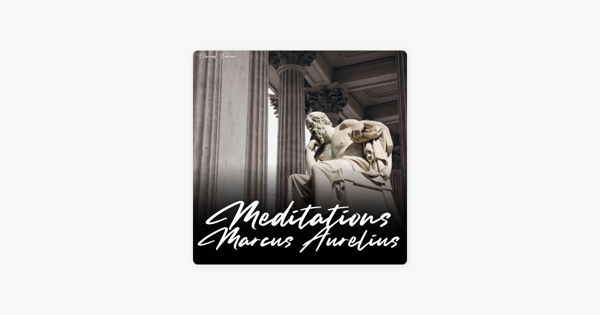 ‎Meditations of Marcus Aurelius (Unabridged Version) by Marcus Aurelius ...