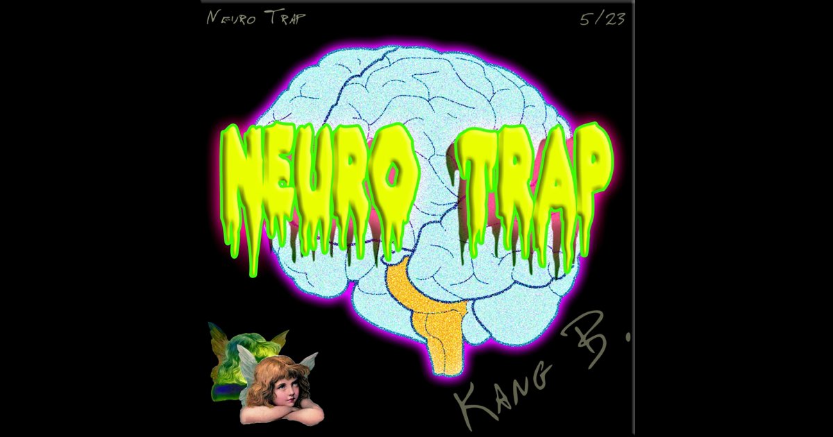 ‎Neuro Trap - Single - Album by Kang B - Apple Music