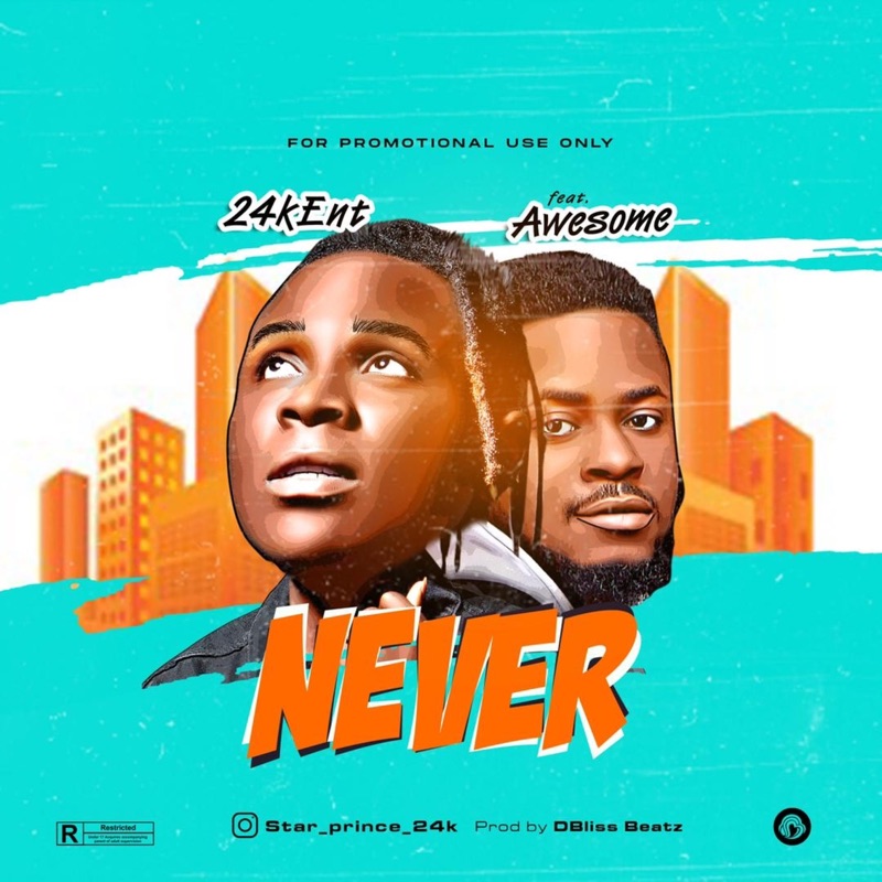 Never - 24kEnt: Song Lyrics, Music Videos & Concerts