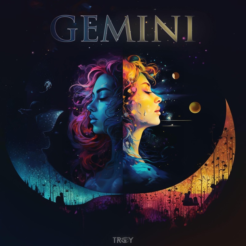 Gemini - TROY: Song Lyrics, Music Videos & Concerts