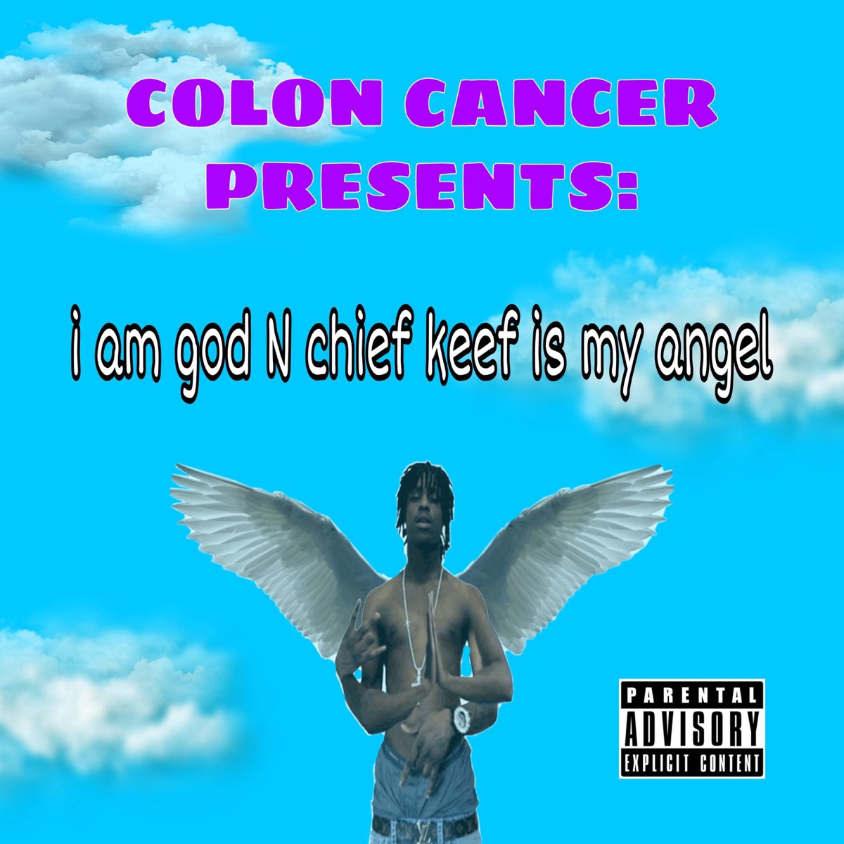 ‎I Am God N Chief Keef Is My Angel - Album by Colon Cancer - Apple Music