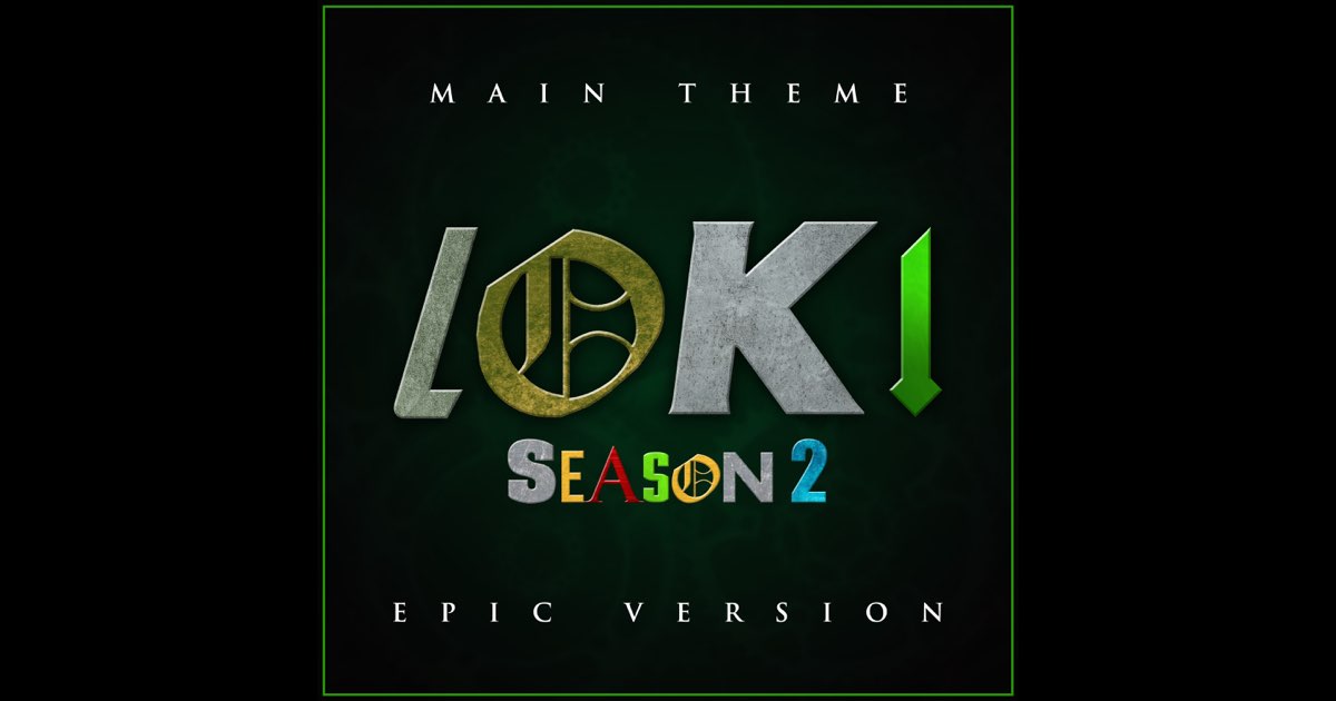 Loki - Season 2 - Main Theme (Epic Version) - Single” álbum de Alala en ...