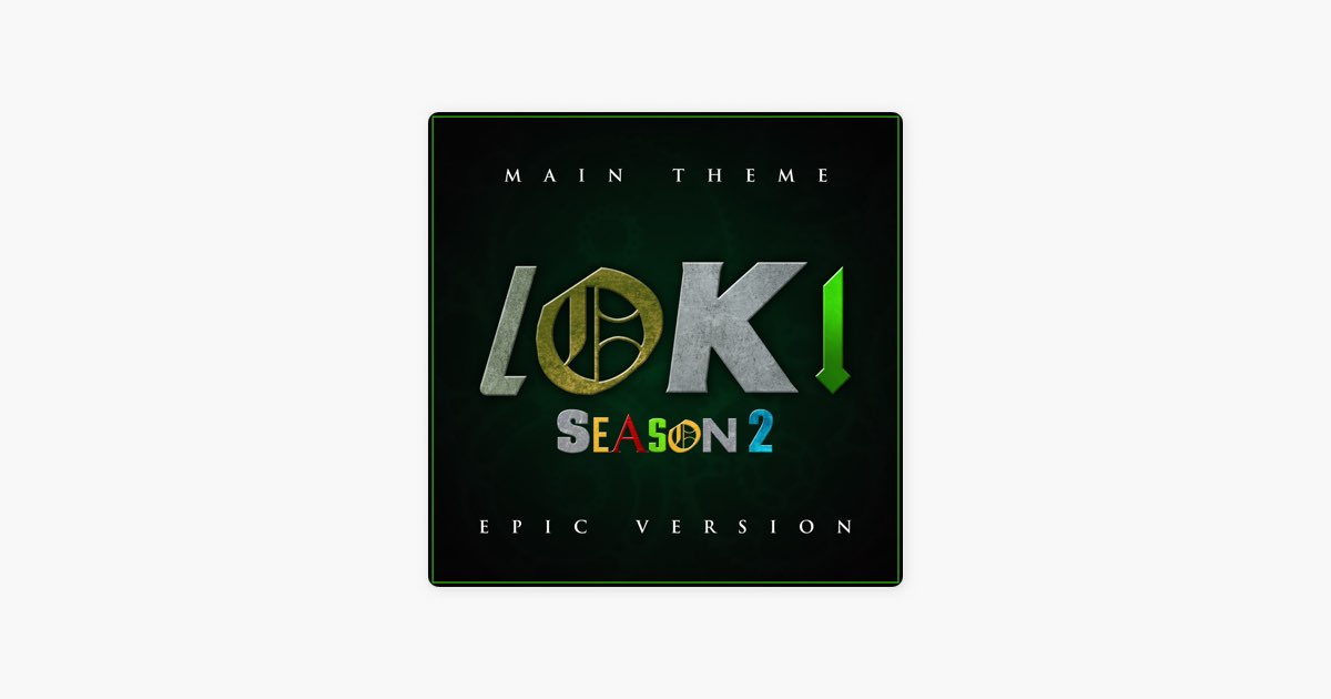 ‎Песня «Loki - Season 2 - Main Theme (Epic Version)» — Alala — Apple Music