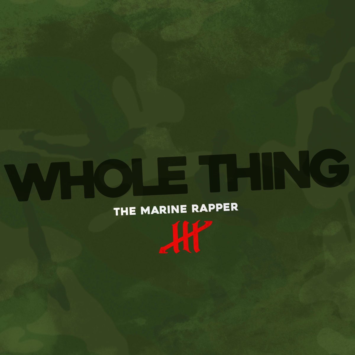 ‎Whole Thing - Single - Album by the Marine Rapper - Apple Music