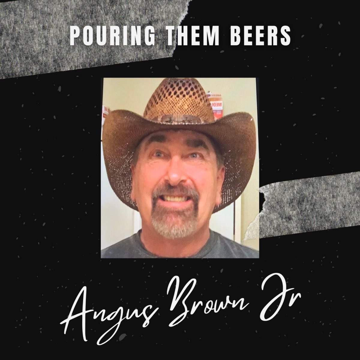 ‎Pouring Them Beers - Single - Album by ANGUS BROWN JR - Apple Music