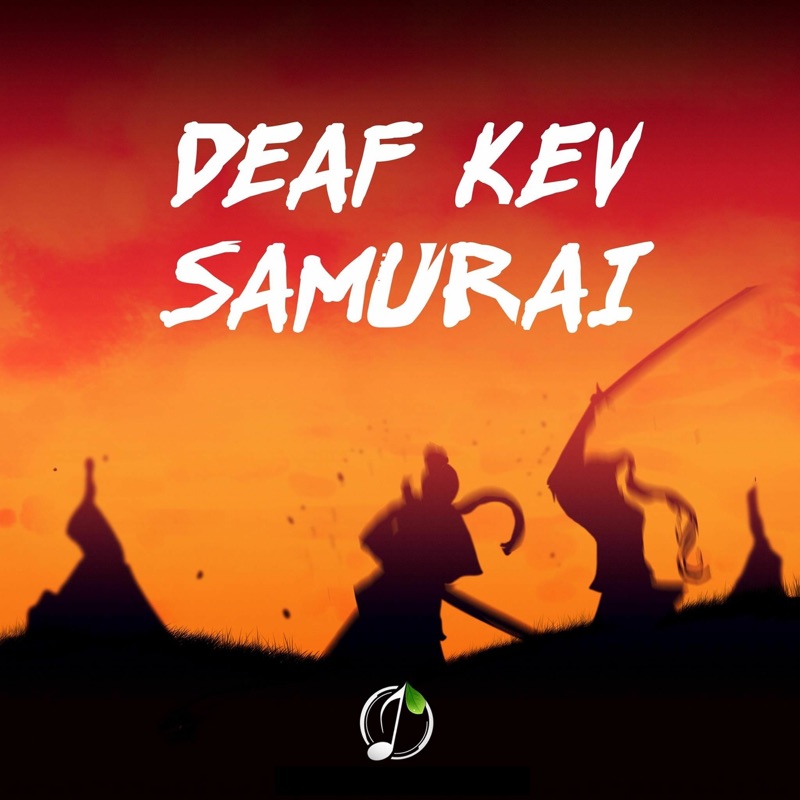 Samurai - Deaf Kev: Song Lyrics, Music Videos & Concerts