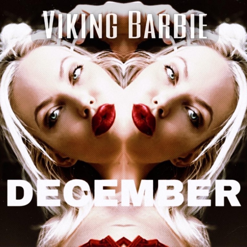 December - Viking Barbie: Song Lyrics, Music Videos & Concerts