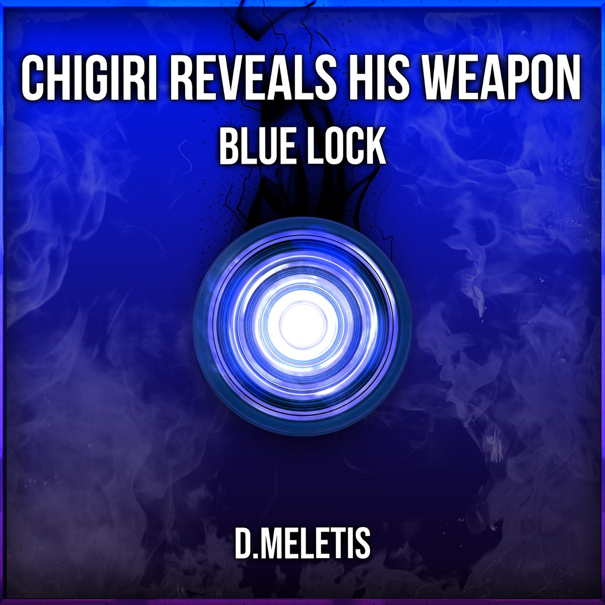 ‎Chigiri Reveals His Weapon (From 'Blue Lock') - Single - Album by D ...