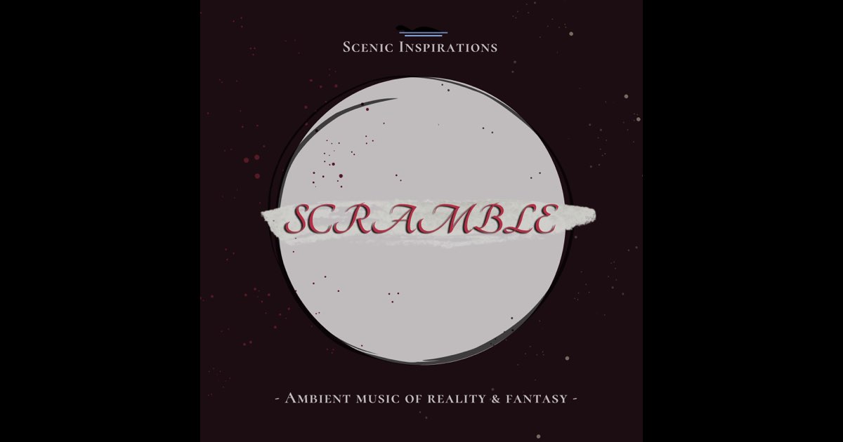 ‎Альбом «SCRAMBLE (SCP-096, the Shy Guy)» — Scenic Inspirations — Apple ...