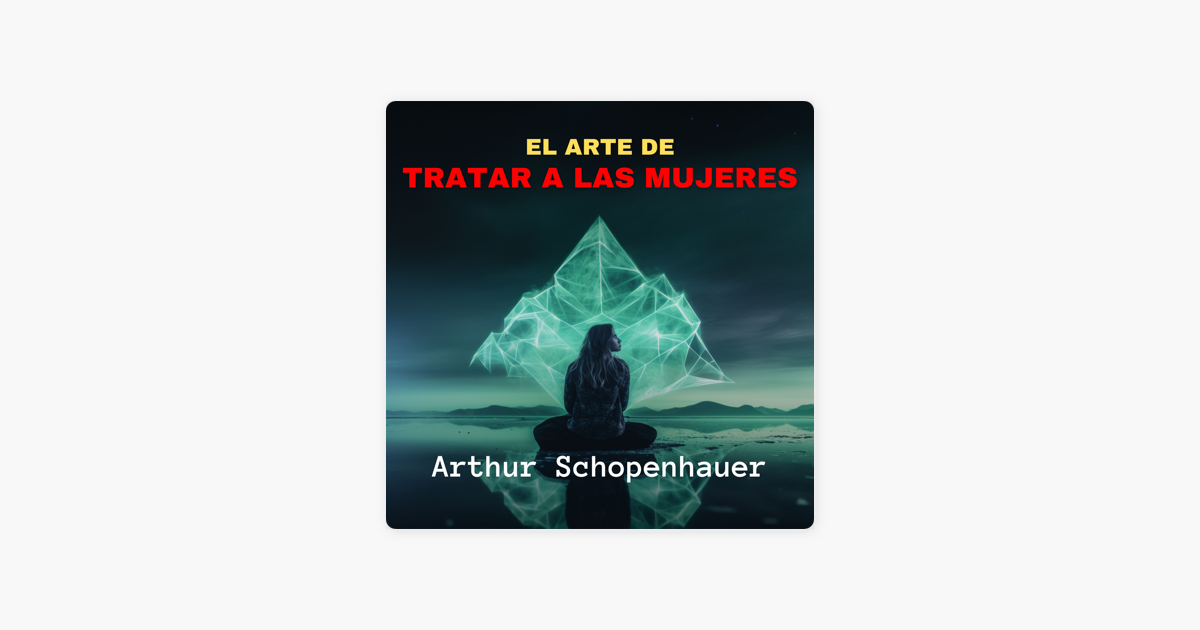 el Arte De Tratar A Las Mujeres Su Apple Books