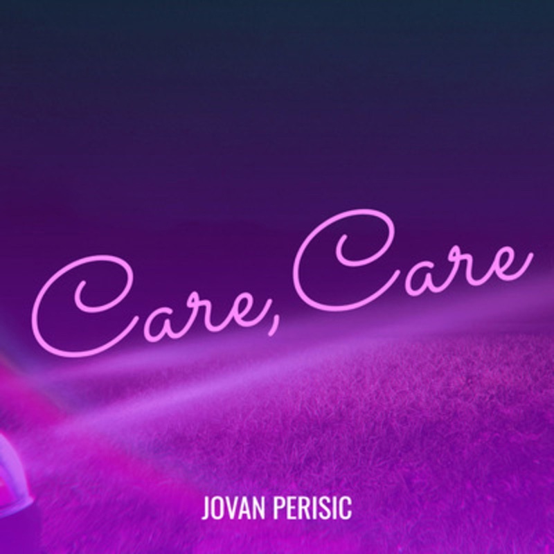 Care,Care - Jovan Perisic: Song Lyrics, Music Videos & Concerts