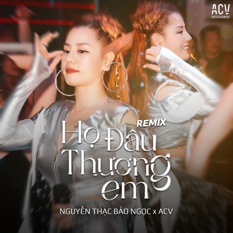 Họ Đâu Thương Em (Bibo Remix) - Nguyễn Thạc Bảo Ngọc & Acv: Song Lyrics, Music Videos & Concerts