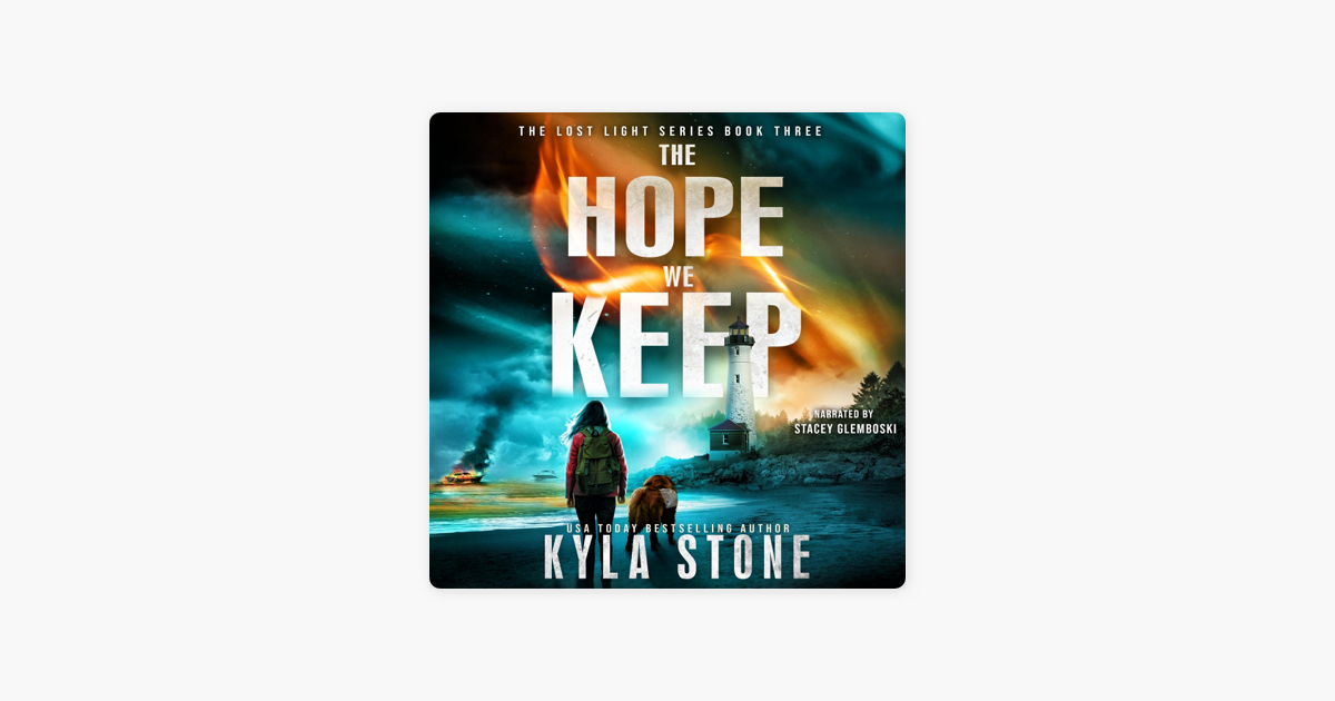 ‎The Hope We Keep: Lost Light, Book 3 (Unabridged) by Kyla Stone on ...