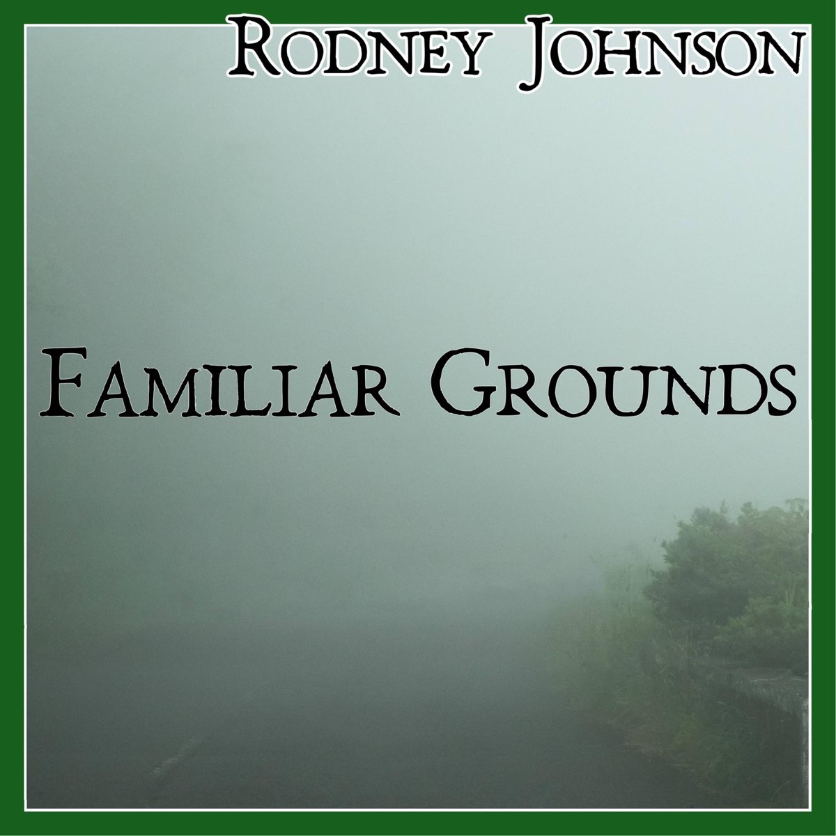 ‎Familiar Grounds - Single - Album by Rodney Johnson - Apple Music
