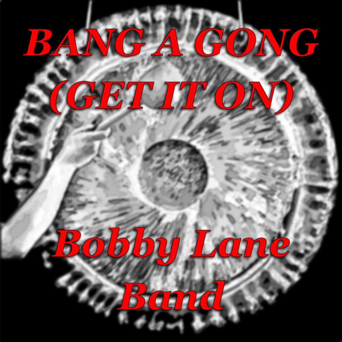 ‎Bang a Gong (Get it On) - Single - Bobby Lane Bandのアルバム - Apple Music