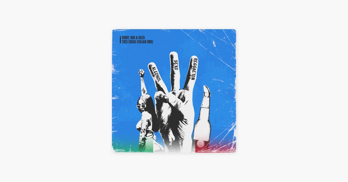 ‎Tres Cosas (feat. Nar & Iveza) [ITALIAN RMX] – Titel von VINNY – Apple ...