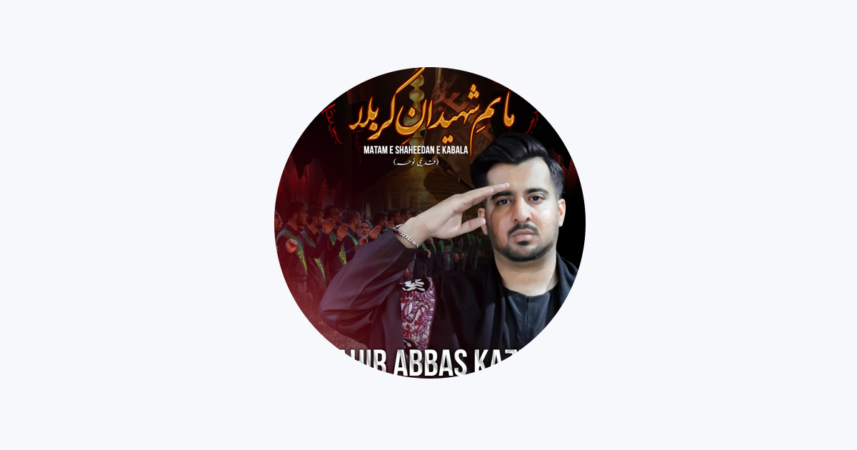 ‎Syed Tahir Abbas Kazmi - Apple Music