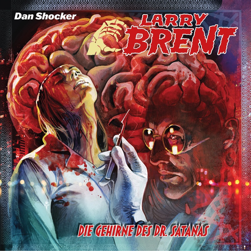 Teil 12 - Folge 51: Die Gehirne des Dr. Satanas - Larry Brent: Song ...