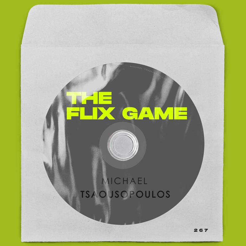 The Flix Game - Michael Tsaousopoulos: Song Lyrics, Music Videos & Concerts
