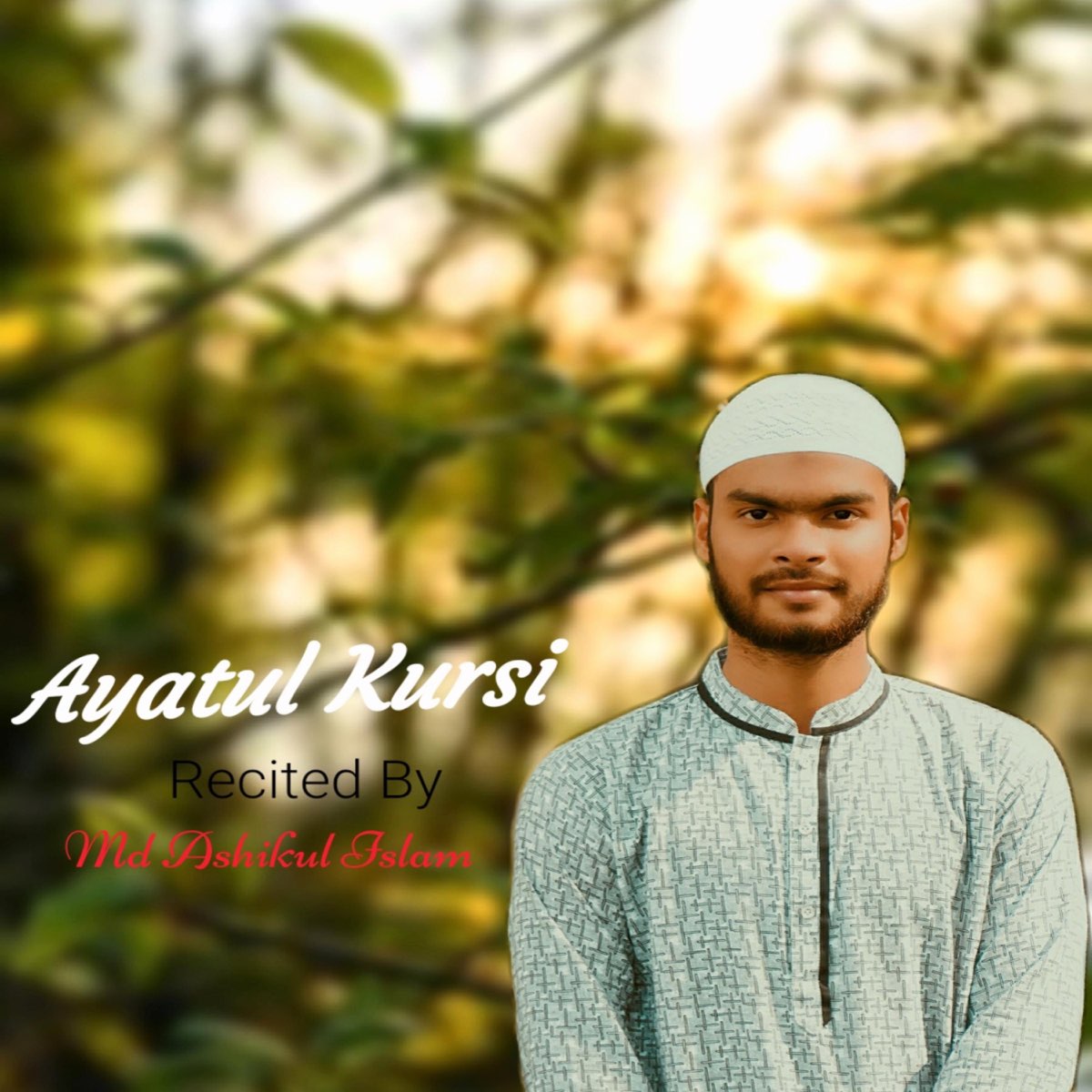 ‎Альбом «Ayatul Kursi - Single» — Md Ashikul Islam — Apple Music
