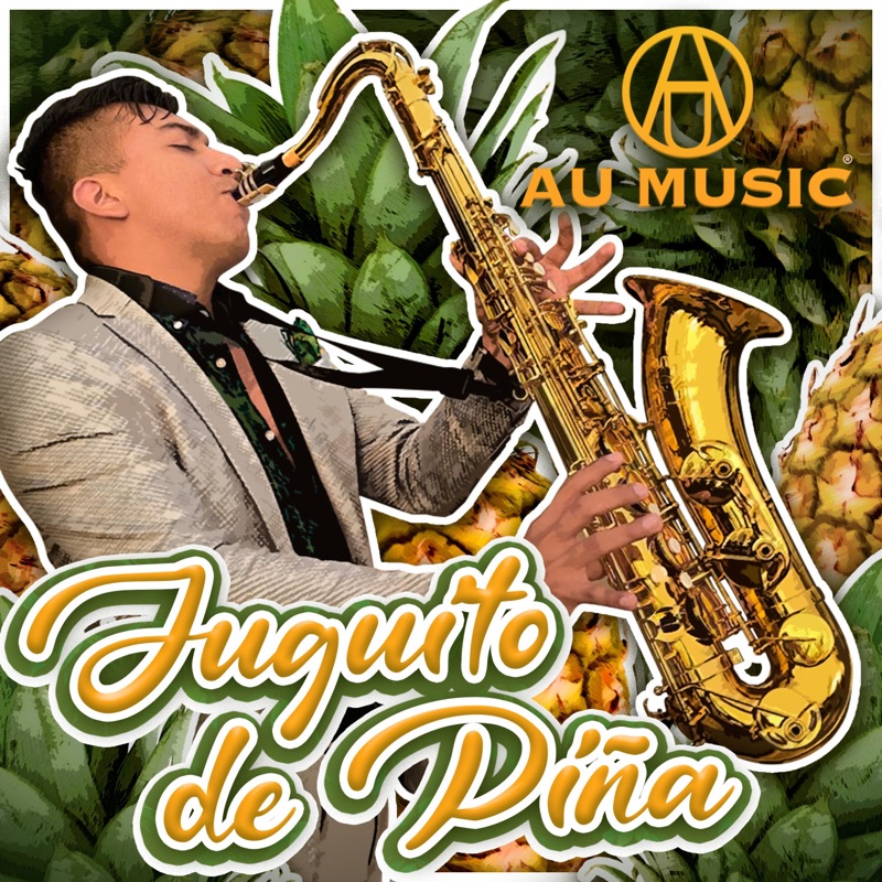 Juguito de Piña - AU Covers: Song Lyrics, Music Videos & Concerts