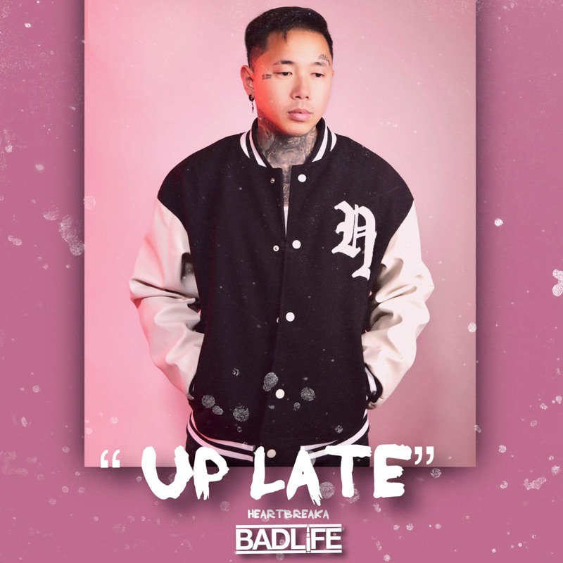 Up Late - Heartbreaka: Song Lyrics, Music Videos & Concerts