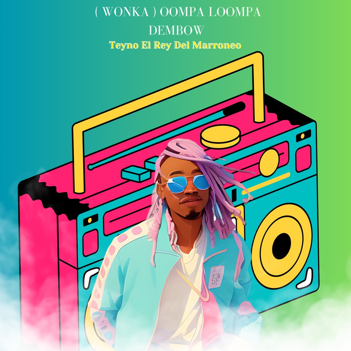 Wonka ) Oompa Loompa Dembow - Single - Album di Teyno El Rey Del ...