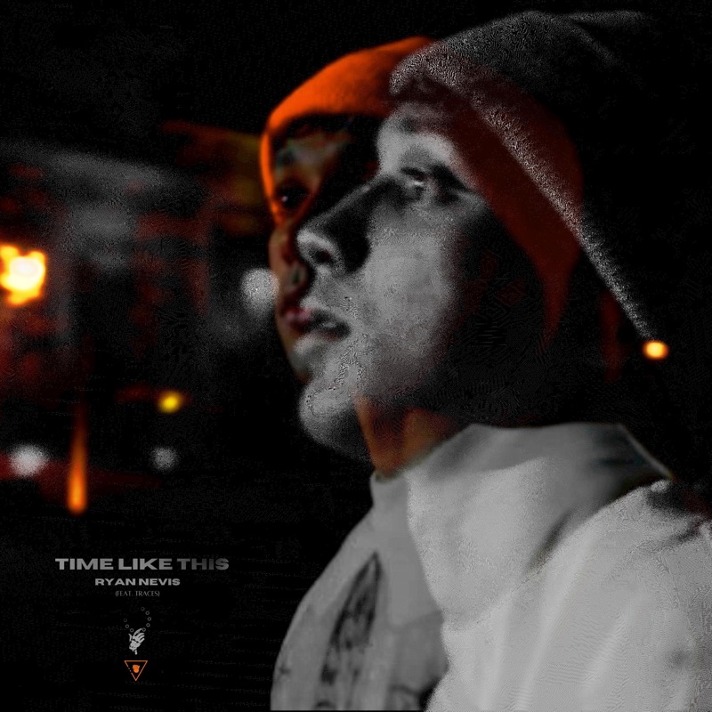 Time Like This (feat. TRACES) - Ryan Nevis: Song Lyrics, Music Videos ...