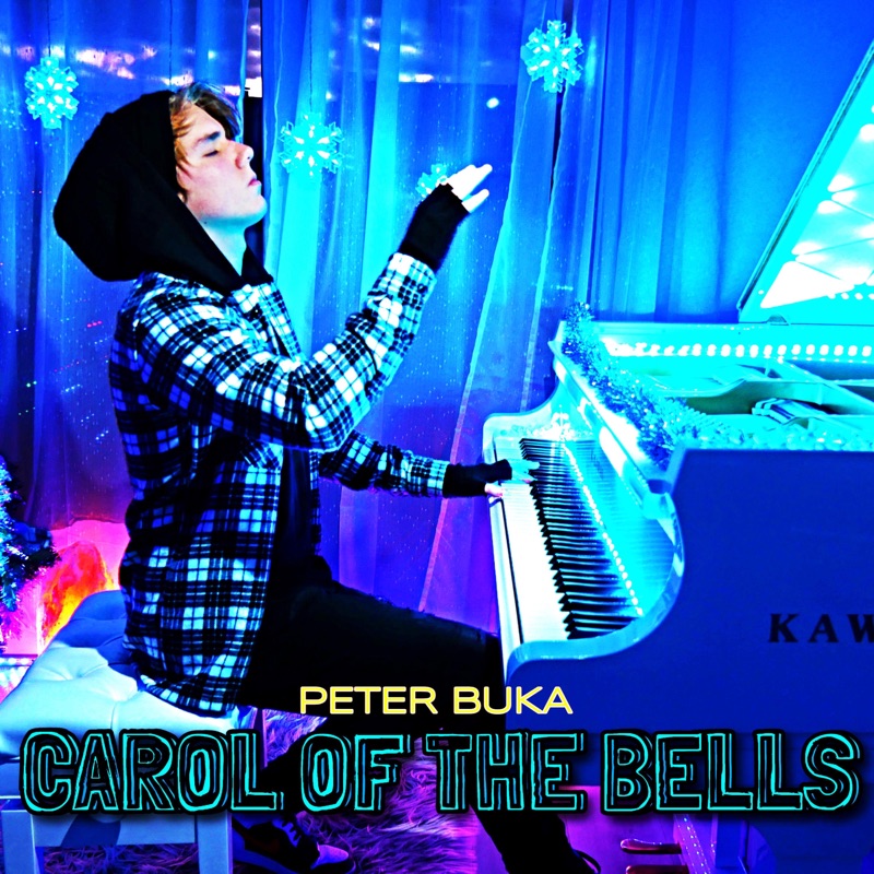 Carol of the Bells - Peter Buka：歌词、音乐视频和音乐会