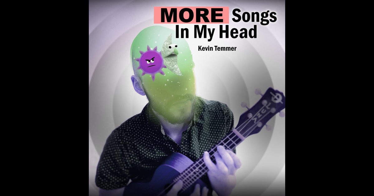 ‎More Songs in My Head - Album by Kevin Temmer - Apple Music