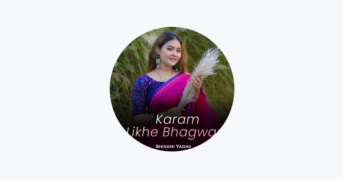 ‎shivani Yadav Apple Music