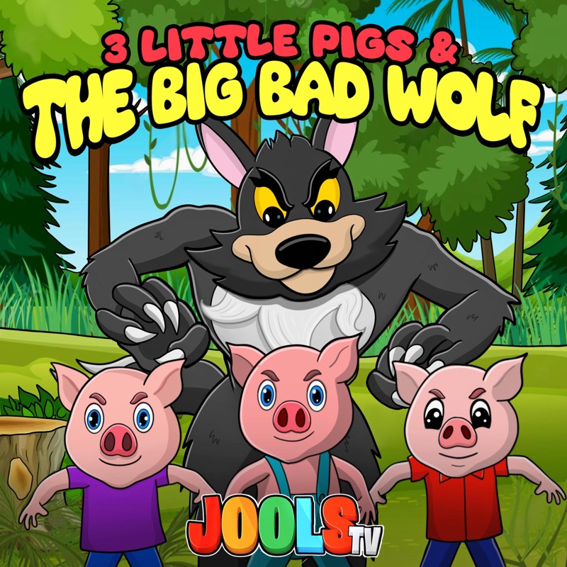 3 Little Pigs & the Big Bad Wolf - Jools TV: Song Lyrics, Music Videos & Concerts