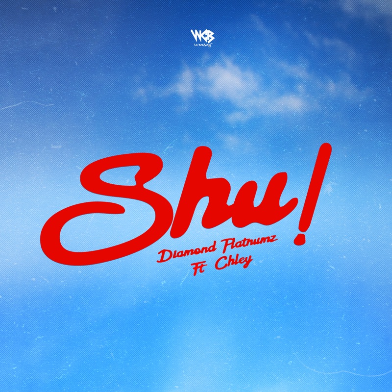 Shu! (feat. Chley) - Diamond Platnumz: Song Lyrics, Music Videos & Concerts