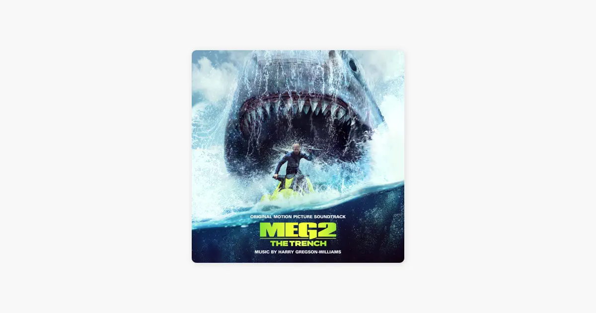 ‎Meg 2: The Trench (Original Motion Picture Soundtrack) by Harry ...