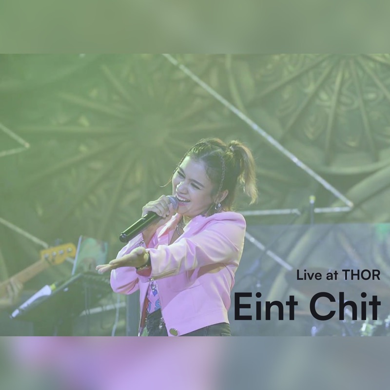 Pyan Sone Chin Tar Pal Thi Tar Par - Eint Chit: Song Lyrics, Music Videos & Concerts
