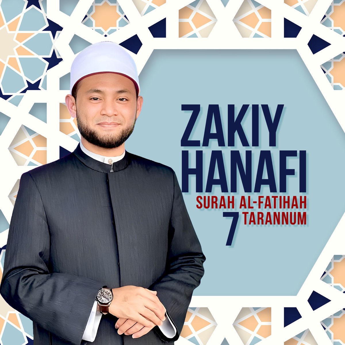 ‎Surah Al-Fatihah 7 Tarannum - Album by Zakiy Hanafi - Apple Music