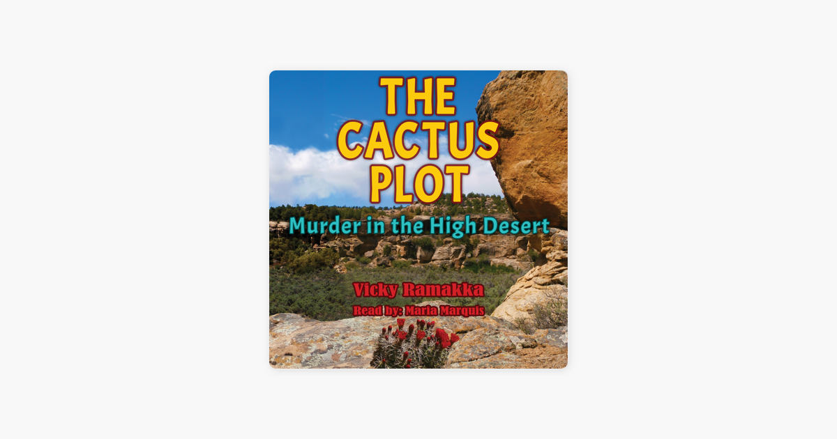 ‎The Cactus Plot: Murder in the High Desert on Apple Books