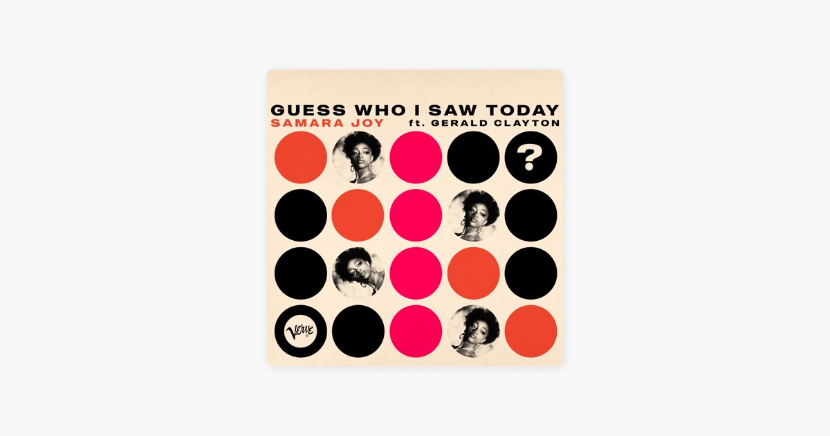 ‎Guess Who I Saw Today - 由Samara Joy演唱 - Apple Music