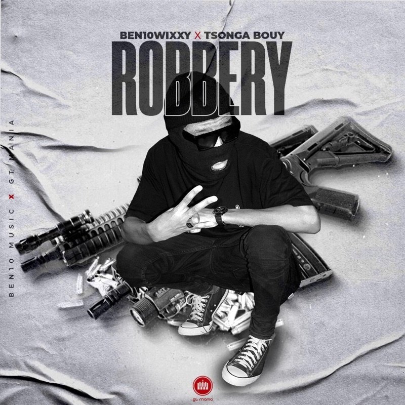 Robbery (feat. Tsonga Bouy) - Ben10Wixxy: Song Lyrics, Music Videos ...