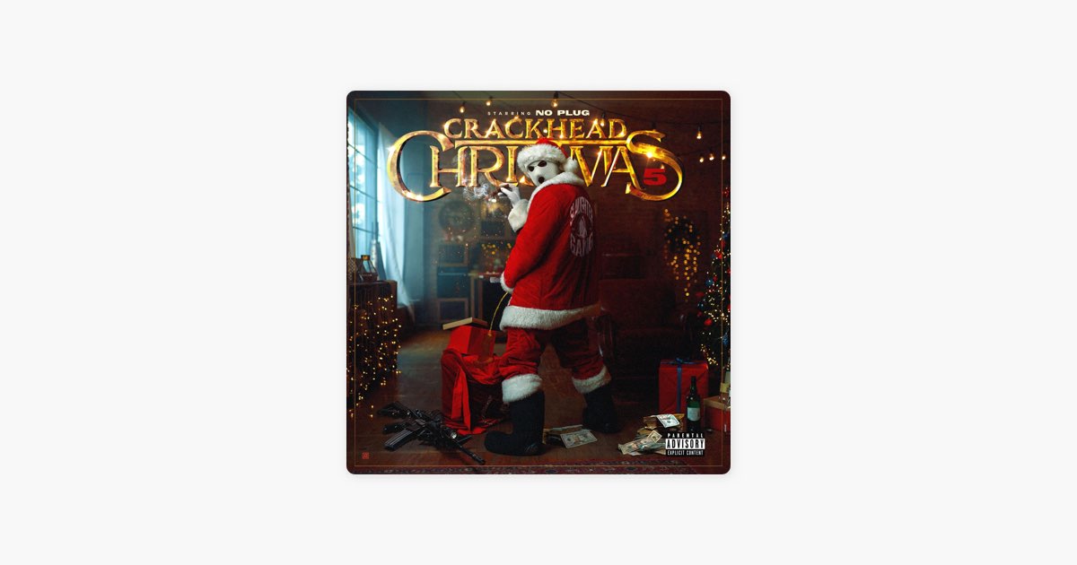 ‎Crackhead Christmas 5 - Album by No Plug - Apple Music