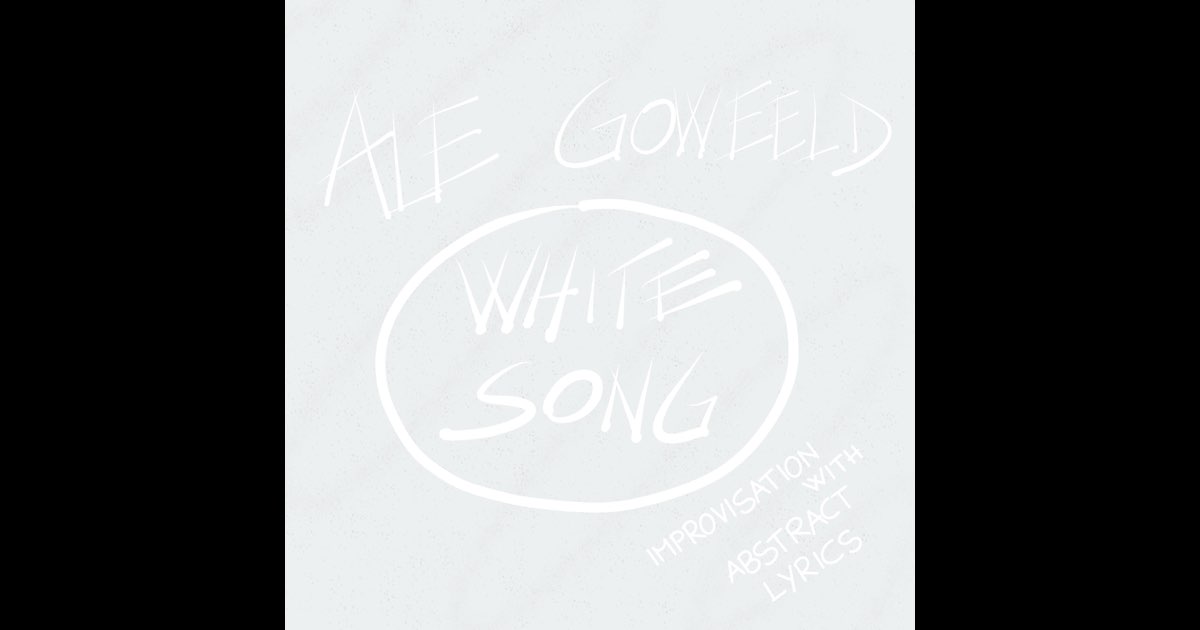 ‎White Song - Single - Ale Goweeldのアルバム - Apple Music
