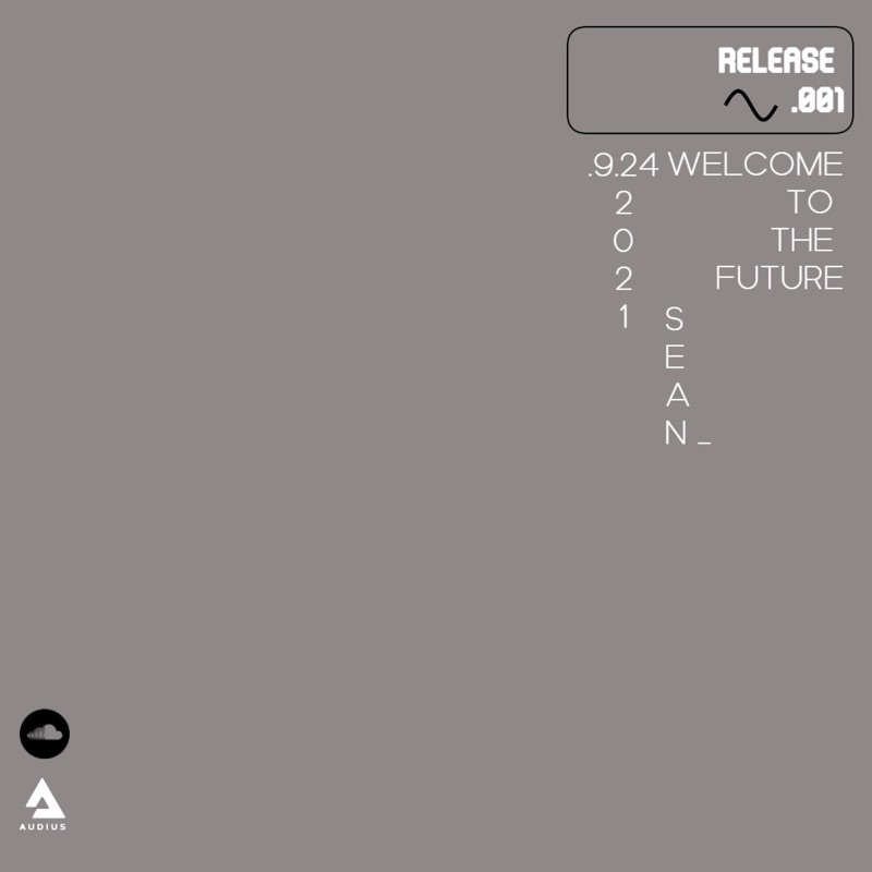 Welcome to the Future - Sean Wave: Song Lyrics, Music Videos & Concerts