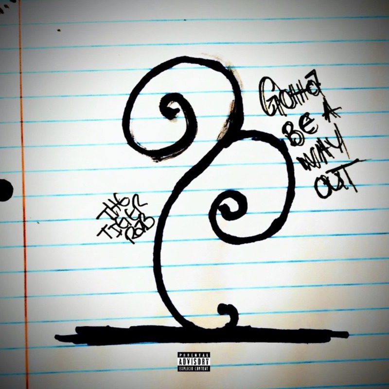 Gotta Be a Way Out - The Tiger Rab: Song Lyrics, Music Videos & Concerts