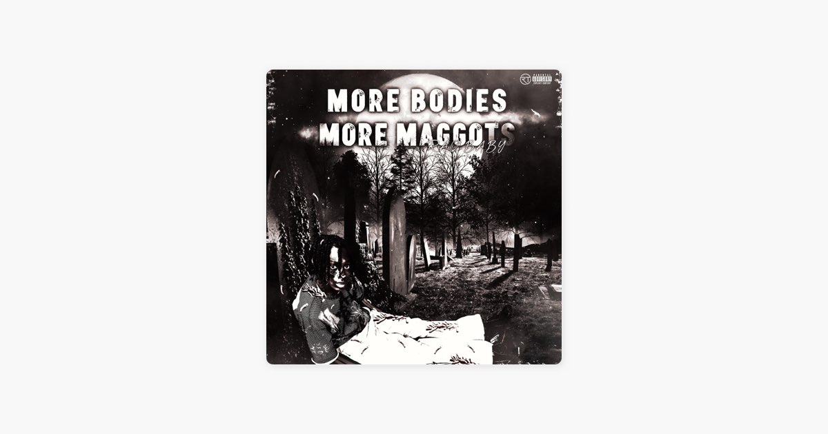 ‎Dead bodies & More maggots - Song by Raq baby - Apple Music