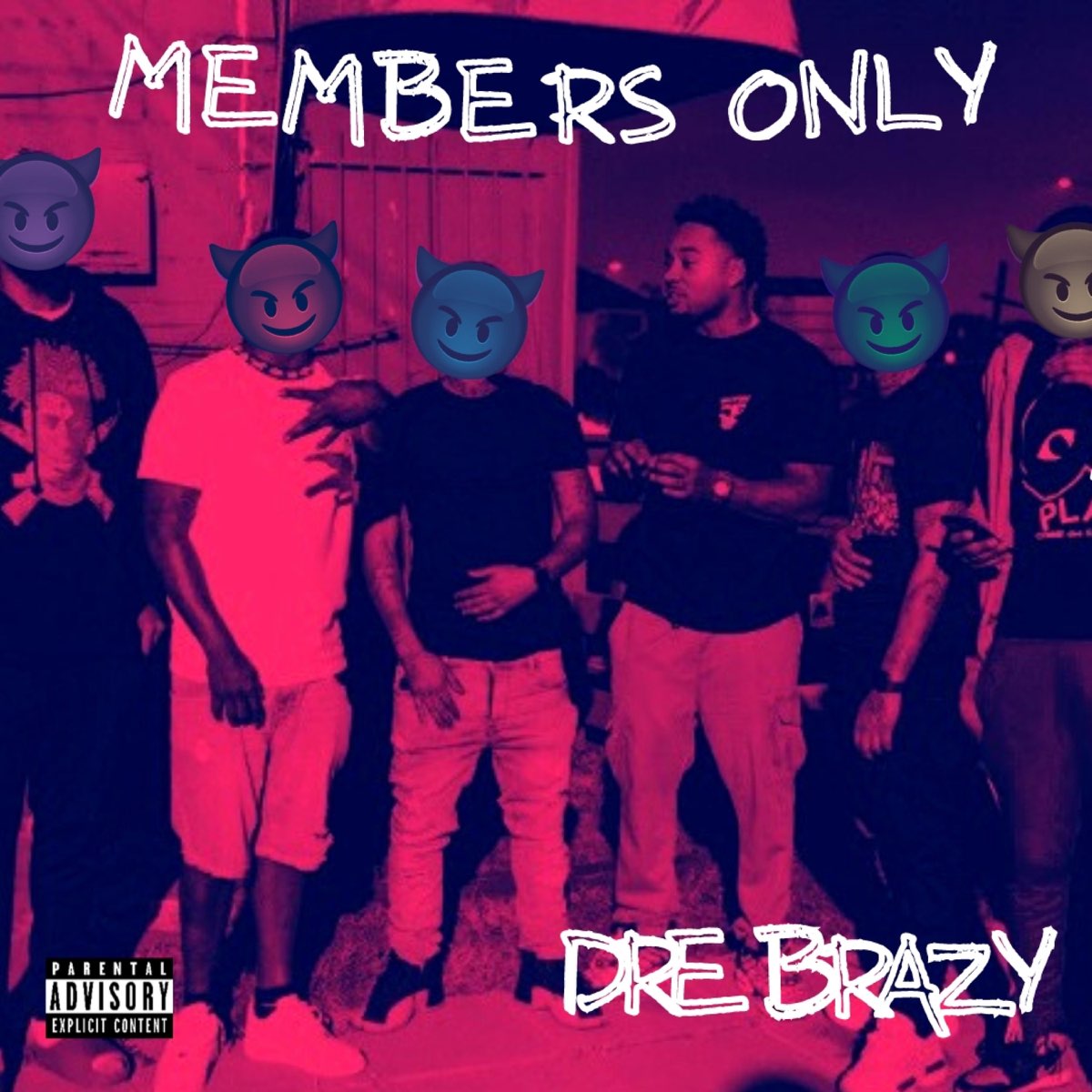 ‎Members Only - Album by Dre Brazy - Apple Music