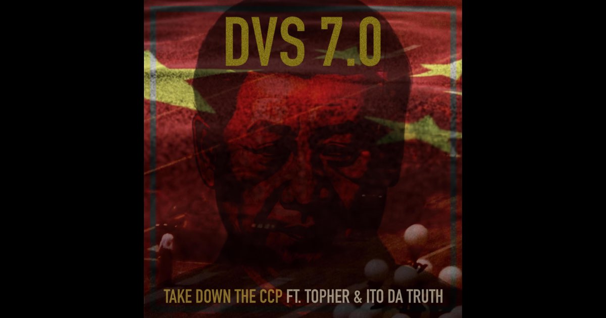 ‎Take Down the CCP (feat. Topher & Ito Da Truth) - Single - Album by DVS 7.0 - Apple Music