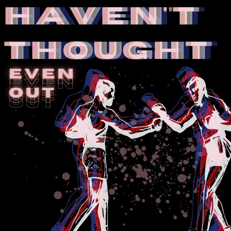 Out of Place - Haven't Thought: Song Lyrics, Music Videos & Concerts