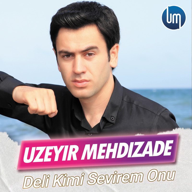 Deli Kimi Sevirem Onu - Uzeyir Mehdizade: Song Lyrics, Music Videos ...
